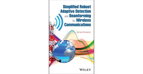 Simplified Robust Adaptive Detection And Beamforming For Wireless Communications [book]