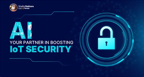 Ai Your Partner In Boosting Iot Security