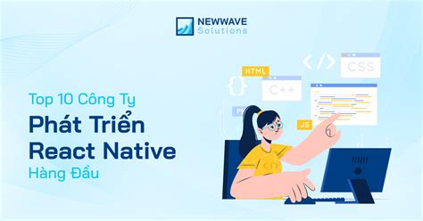 Công Ty Phát Triển React Native Hàng đầu Newwave Solutions