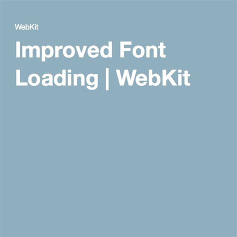 Improved Font Loading Fonts Improve Web Design