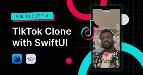 How To Build A Tiktok Clone With Swiftui