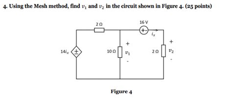 Solved 4 Using The Mesh Method Find V And V2 In The Chegg Com