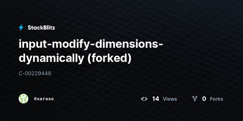 Input Modify Dimensions Dynamically Forked Stackblitz