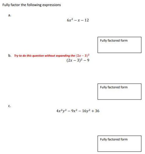 Fully Factor The Following Expressions A X X Fully Factored Form B