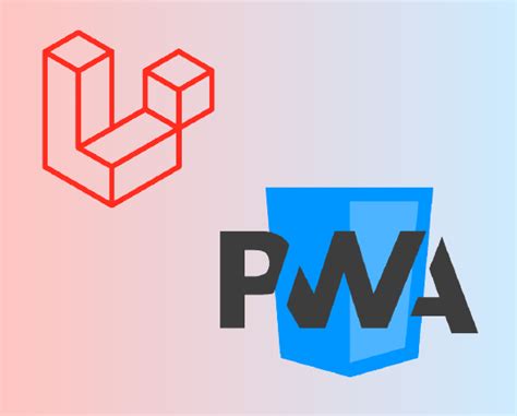 Laravel Progressive Web App Next Gen Web Experiences