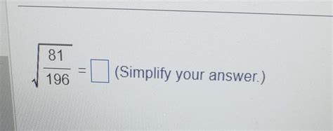 Solved Simplify Your Answer Chegg Com