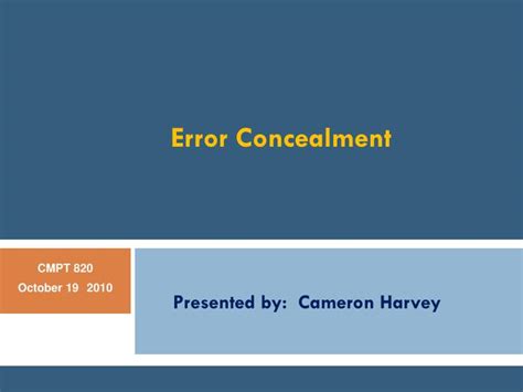 Ppt Error Concealment Powerpoint Presentation Free Download Id2392511