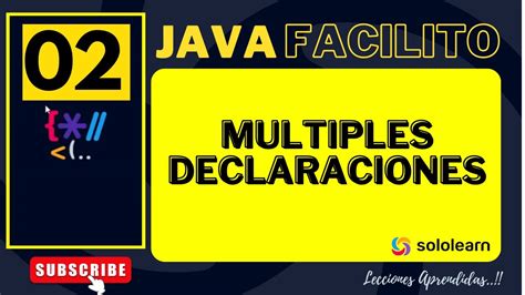02 Sololearn 📱 Java Para Noobs Multiples Declaraciones 😃 Youtube