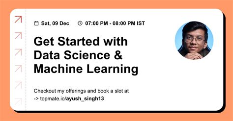 Get Started With Data Science And Machine Learning With Ayush Singh