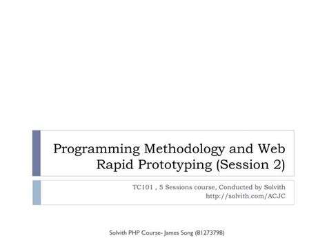 Ppt Programming Methodology And Web Rapid Prototyping Session 2