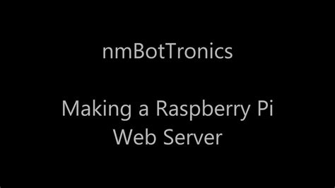 Making Raspberry Pi Web Server YouTube