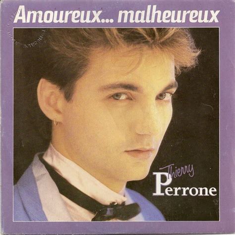 Thierry Perrone Amoureux Malheureux