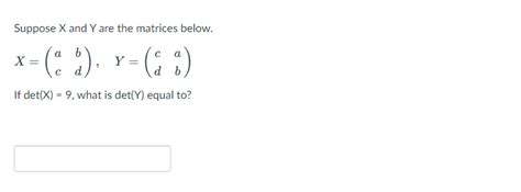 Solved Suppose X And Y Are The Matrices Below Chegg Com