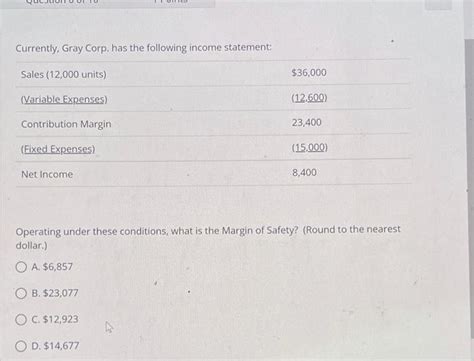 Solved Currently Gray Corp Has The Following Income St