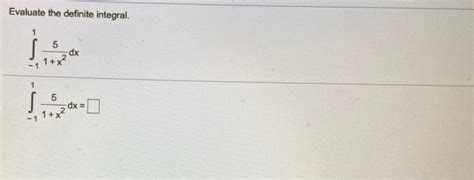 Solved Evaluate The Definite Integral Sex