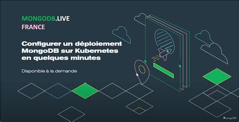 On Demand Configurer Un Déploiement Mongodb Sur Kubernetes Mongodb