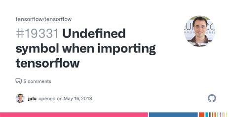 Undefined Symbol When Importing Tensorflow · Issue 19331 · Tensorflowtensorflow · Github
