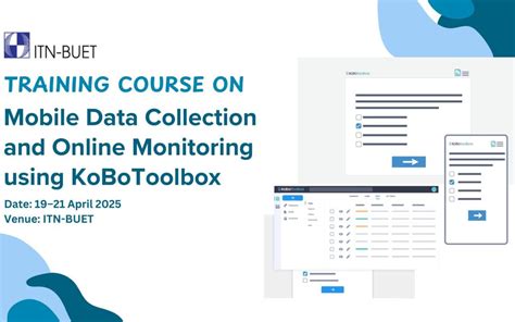 Mobile Data Collection And Online Monitoring Using Kobotoolbox Itn Buet