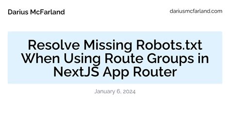 Resolve Missing Robotstxt When Using Route Groups In Nextjs App Router