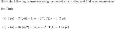 solved olve the following recurrences using method of