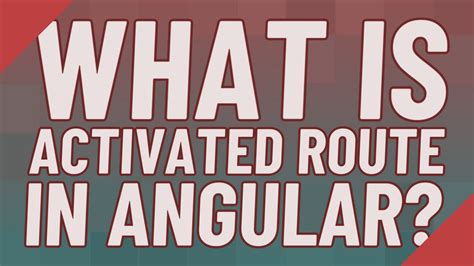 What Is Activated Route In Angular Youtube