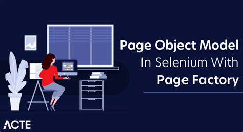 page object model in selenium with page factory comprehensive guide