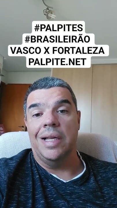 Palpites BrasileirÃo Vasco X Fortaleza Palpitenet Youtube