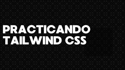 Creando Un Blog Simple Con Next Js Mientras Aprendo A Usar Tailwind Css Youtube