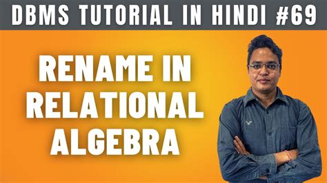 Rename Operation In Relational Algebra Hindi Dbms Lecture 69 Youtube