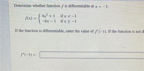 Solved Determine Whether Function F Is Differentiable At Chegg