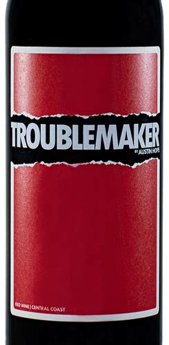 Troublemaker Red Blend By Austin Hope Vintage Wine Shoppe