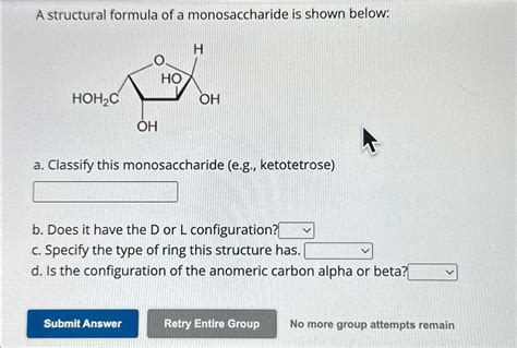Solved A Structural Formula Of A Monosaccharide Is Shown