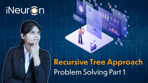 Day 18 Recursive Tree Approach Problem Solving Part 1 Dsa Free Community Course Youtube