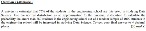 Solved Question 2 30 Marks A University Estimates That 75