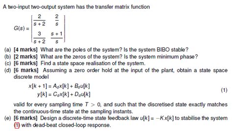 Solved A Two Input Two Output System Has The Transfer Matrix
