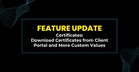 Feature Update Certificates Download Certificates From Client Portal And More Custom Values