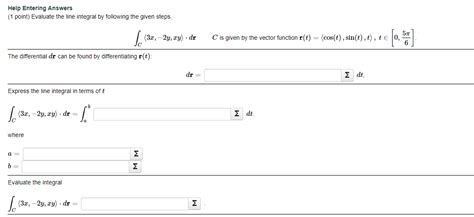 Solved Help Entering Answers Point Evaluate The Line Chegg Com