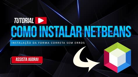 Como Instalar O Netbeans De Forma Correta 2022 Atualizado🔥 Youtube