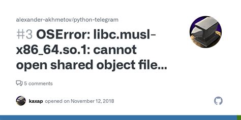 oserror libc musl x86 64 so 1 cannot open shared object file no such file or directory