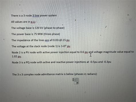 Solved Please Calculate The 3x3 ﻿node Admittance Matrix As
