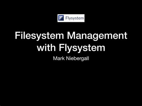 Filesystem Management With Flysystem At Php Uk 2023 Ppt