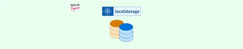 LocalStorage In React Scaler Topics