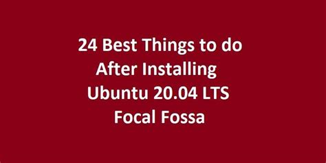 24 Best Things To Do After Installing Ubuntu 20 04 LTS Pentarock
