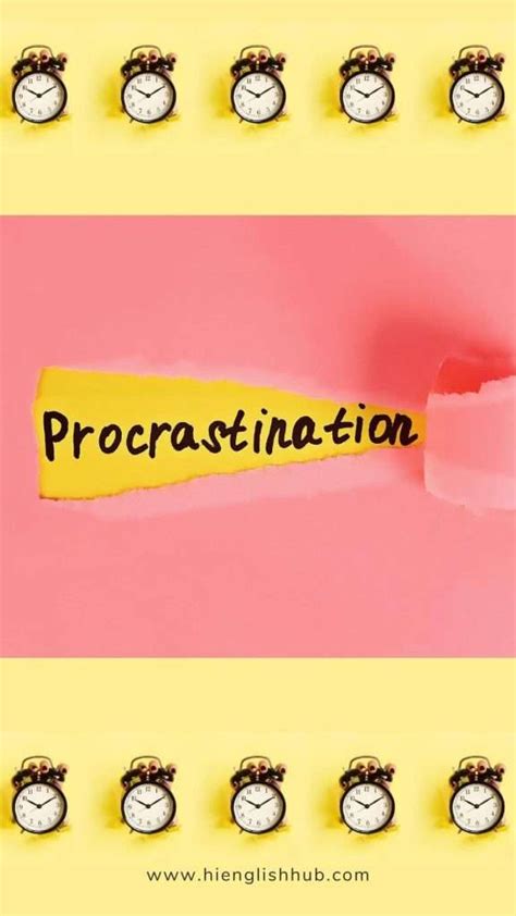 Procrastination Why We Delay And How To Stop Funny Memes Quotes Hi English Hub