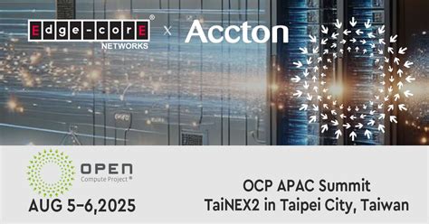 Join Edgecore X Accton At The 2024 Ocp Global Summit Edgecore Networks