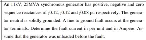 An 11 KV 25 MVA Synchronous Generator Has StudyX