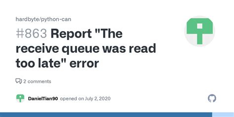 Report The Receive Queue Was Read Too Late Error · Issue 863 · Hardbyte Python Can · Github