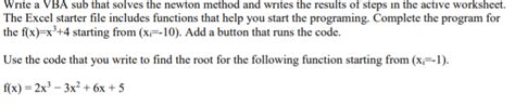 Write A Vba Sub That Solves The Newton Method And