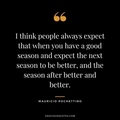 36 Inspirational Mauricio Pochettino Quotes Success