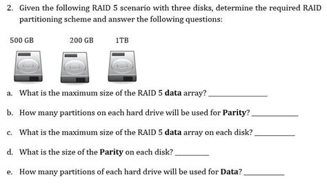 Solved Given The Following RAID Scenario With Three Chegg Com